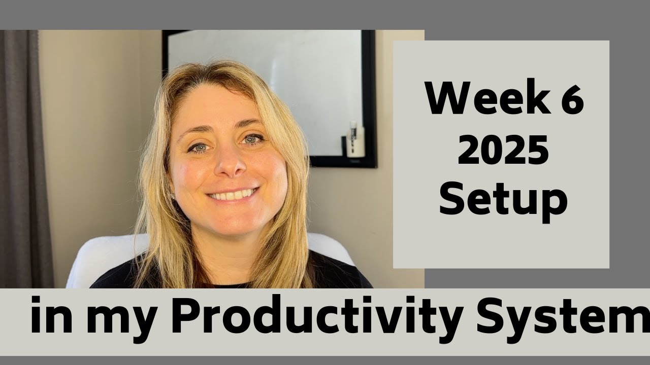 Weekly Productivity Setup | Week 6 2025 February - YouTube