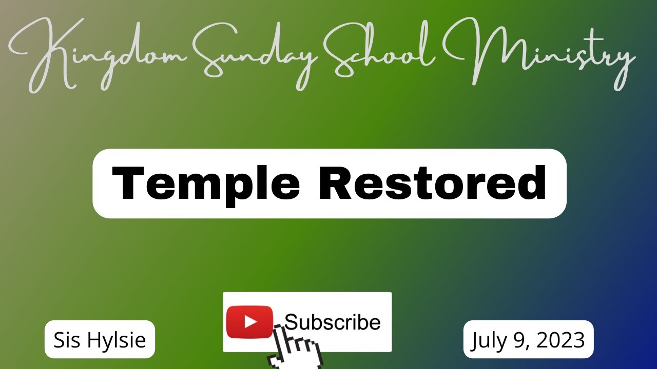 Temple Restored,Precept for Living Sunday School Lesson for July 9 ...