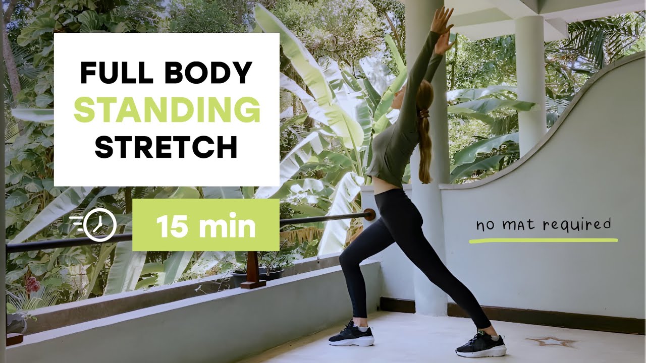 15 min Full Body Standing Stretch / no mat required - YouTube