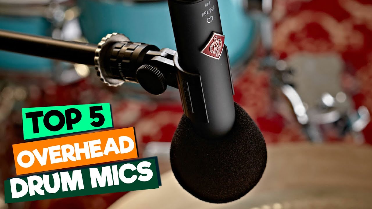 Best Overhead Drum Mics: A Comprehensive Guide - YouTube