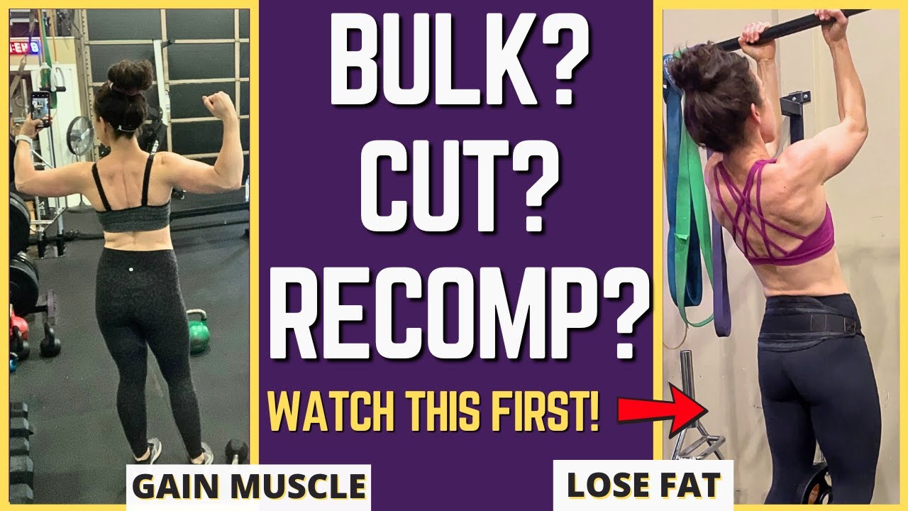 Should You BULK, CUT, OR BODY RECOMP To Get Leaner? (More TONED!) - YouTube
