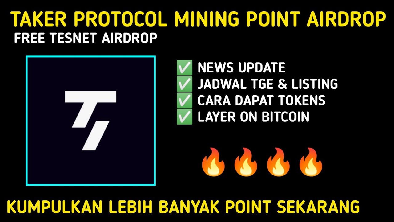 AIRDROP TESNET !!! TAKER PROTOCOL GRATIS AIRDROP | CARA KERJAIN MUDAH ...