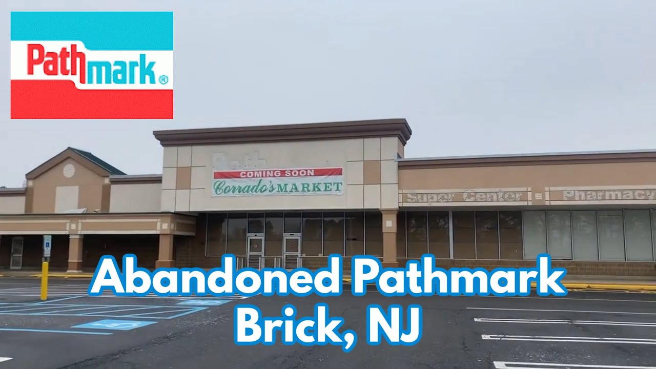Abandoned Pathmark in Brick, NJ - YouTube