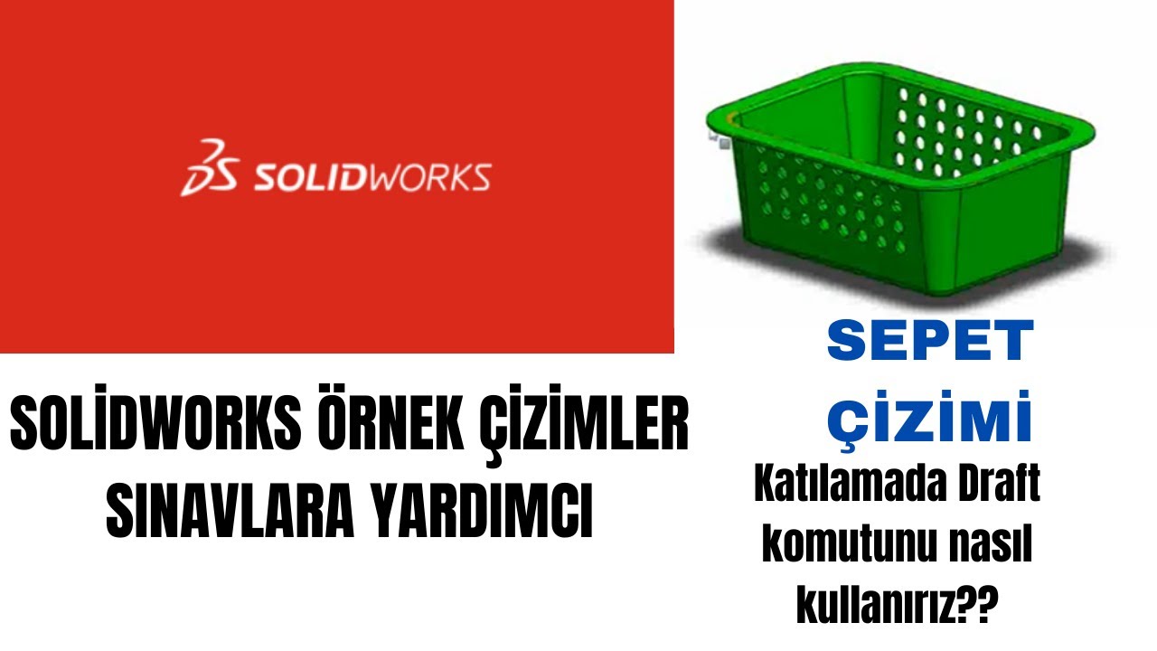 Solidworks Sepet Çizimi(Draft angle shell) - YouTube