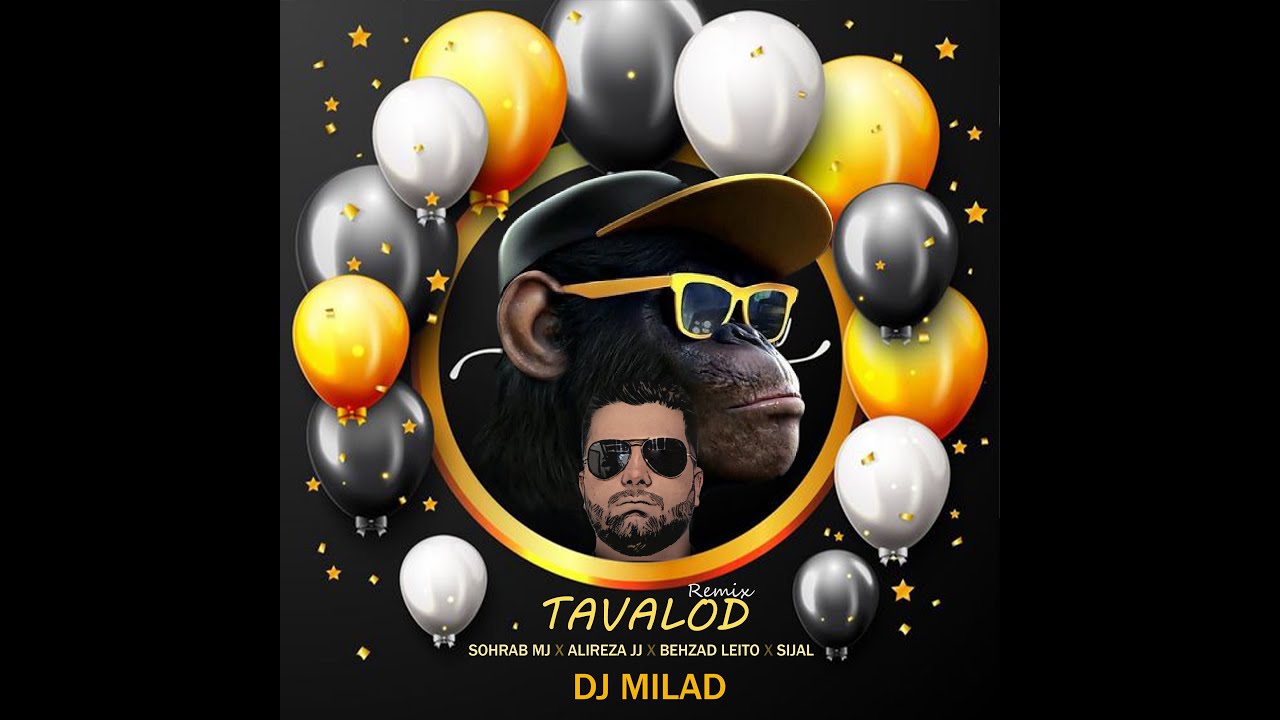 Tavalod Remix-Sijal, Behzad Leito, Alireza JJ & sohrab MJ (DJ MILAD ...