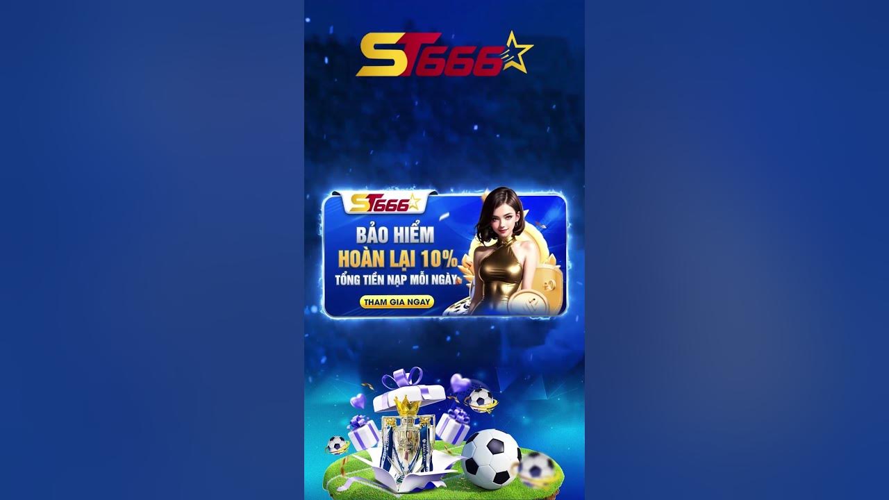 Khuyến mãi ST666 Thể Thao Có Gì? - YouTube