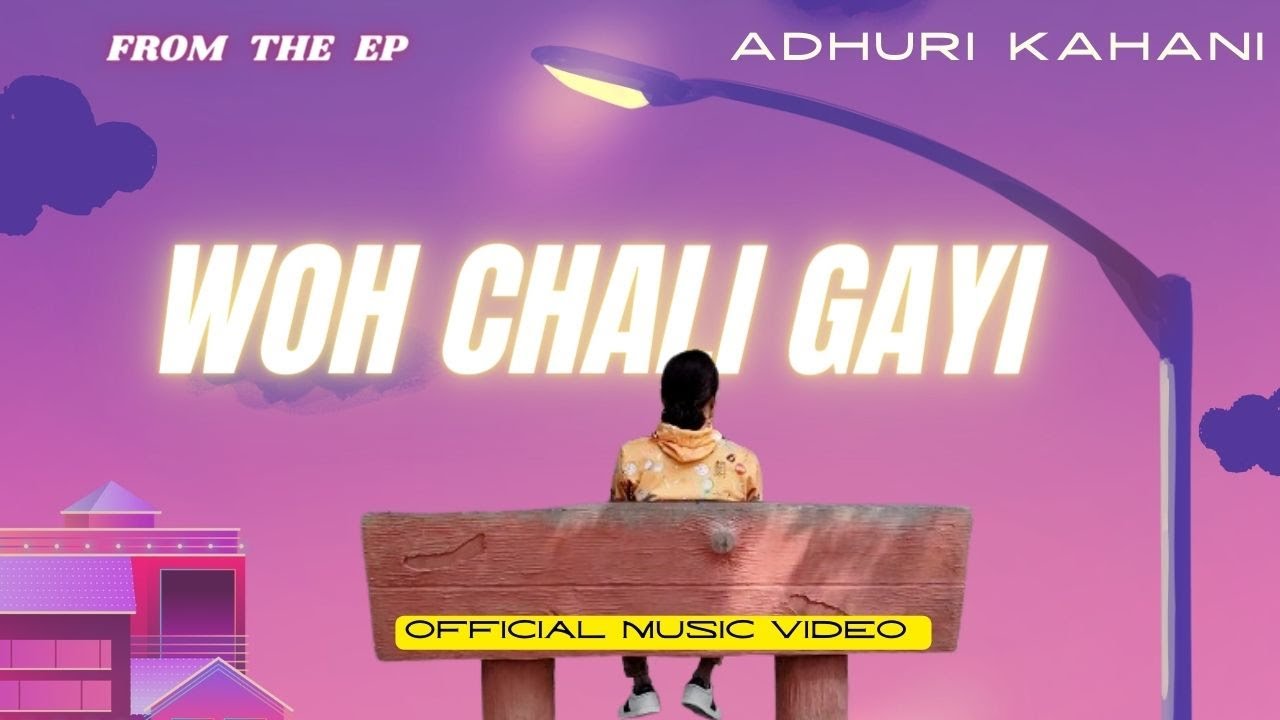 MISTER RAONE - WOH CHALI GAYI FROM EP ADHURI KAHANI (PROD BY RIVVAN ...