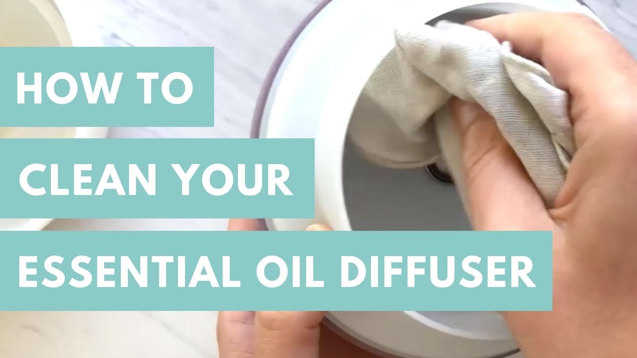 Quick Tip: How To Clean Your Essential Oil Diffuser (Bonus: Fresh and ...