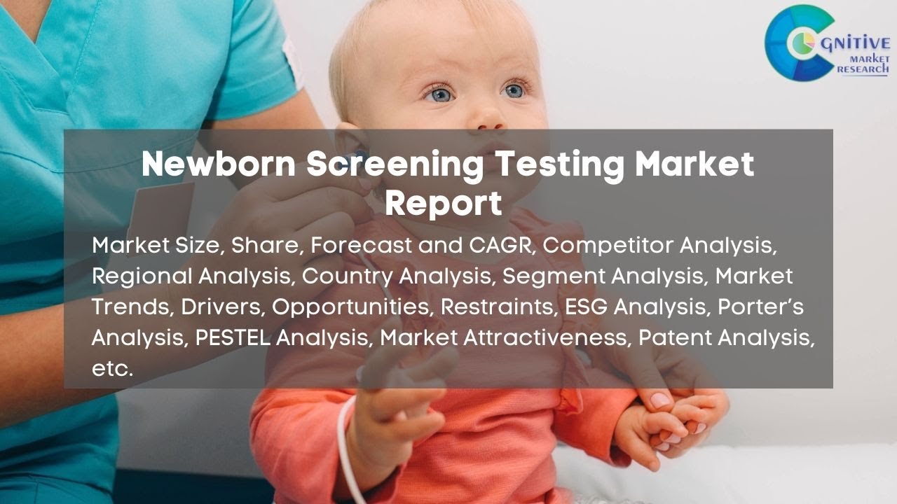 Newborn Screening Testing Market Report 2024| Forecast, Industry Trend ...