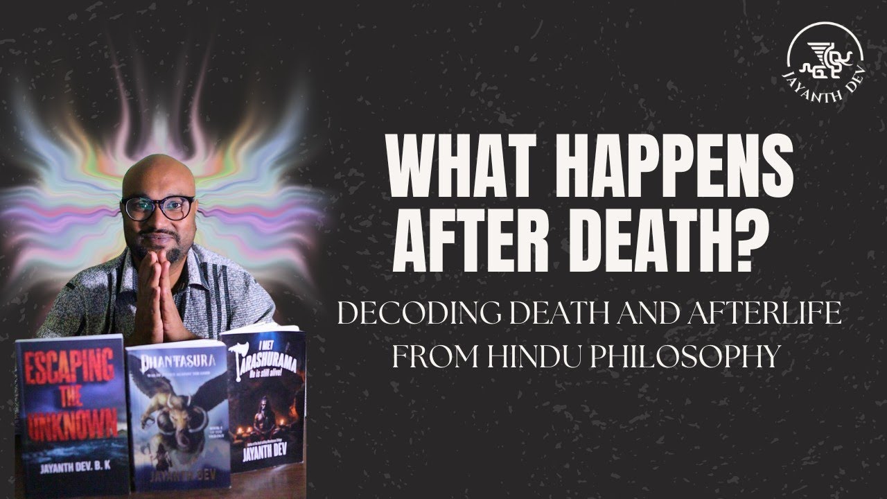 WHAT HAPPENS AFTER DEATH? | DECODING DEATH AND AFTERLIFE FROM HINDU ...