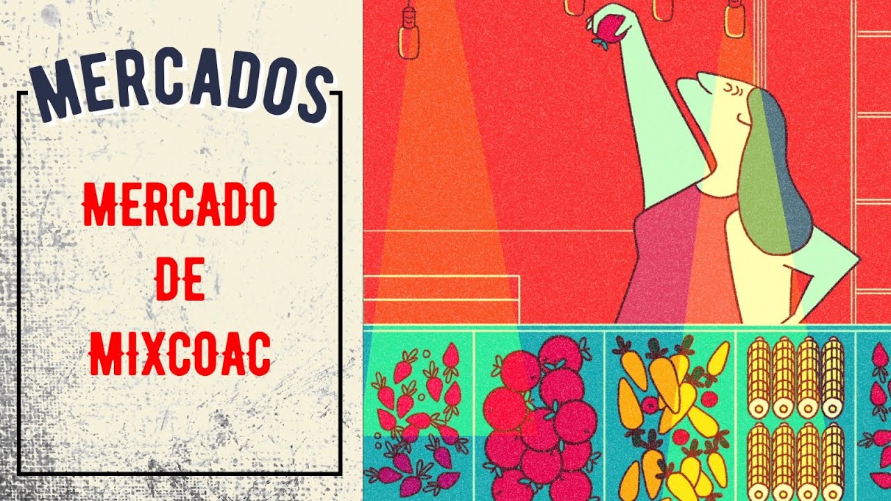 Mercados T2 | Mercado de Mixcoac - YouTube