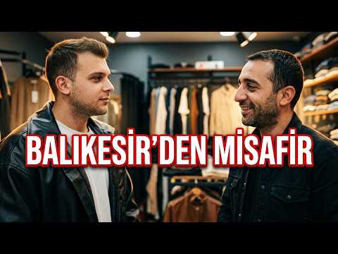 Esnaf Günlükleri 17. Bölüm Balıkesir'den Misafir Var..