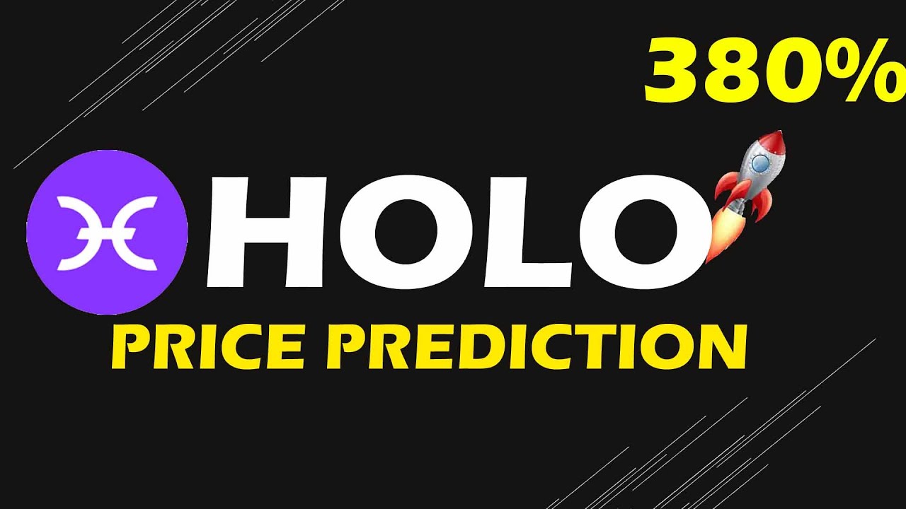 Holo price prediction 380% | Hot price prediction | Holochain latest ...