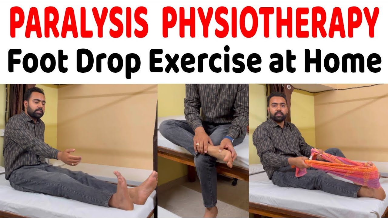 Foot Drop Treatment for Paralysis Patients | Physiotherapy Exercises in ...