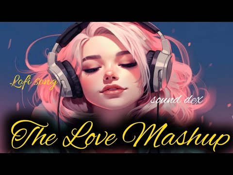 Mind Relax Lofi Song || Mind Relax Lofi Mashup || Slowed and Reverb ...