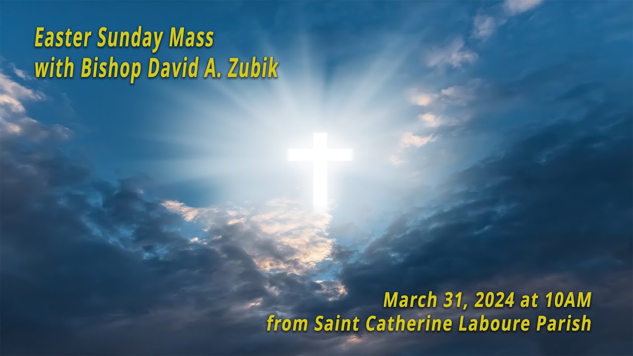 Easter Sunday Mass from Saint Catherine Laboure Parish-Saint Louise de ...