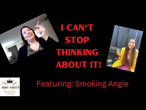 I Can't Stop Thinking About It!!! Featuring: Smoking Angie | @FetTalk