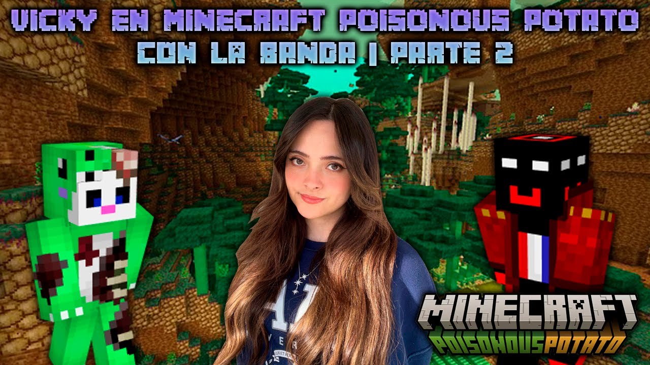 VICKY en MINECRAFT POISONOUS POTATO con la BANDA | PARTE 2 😂😱 - YouTube