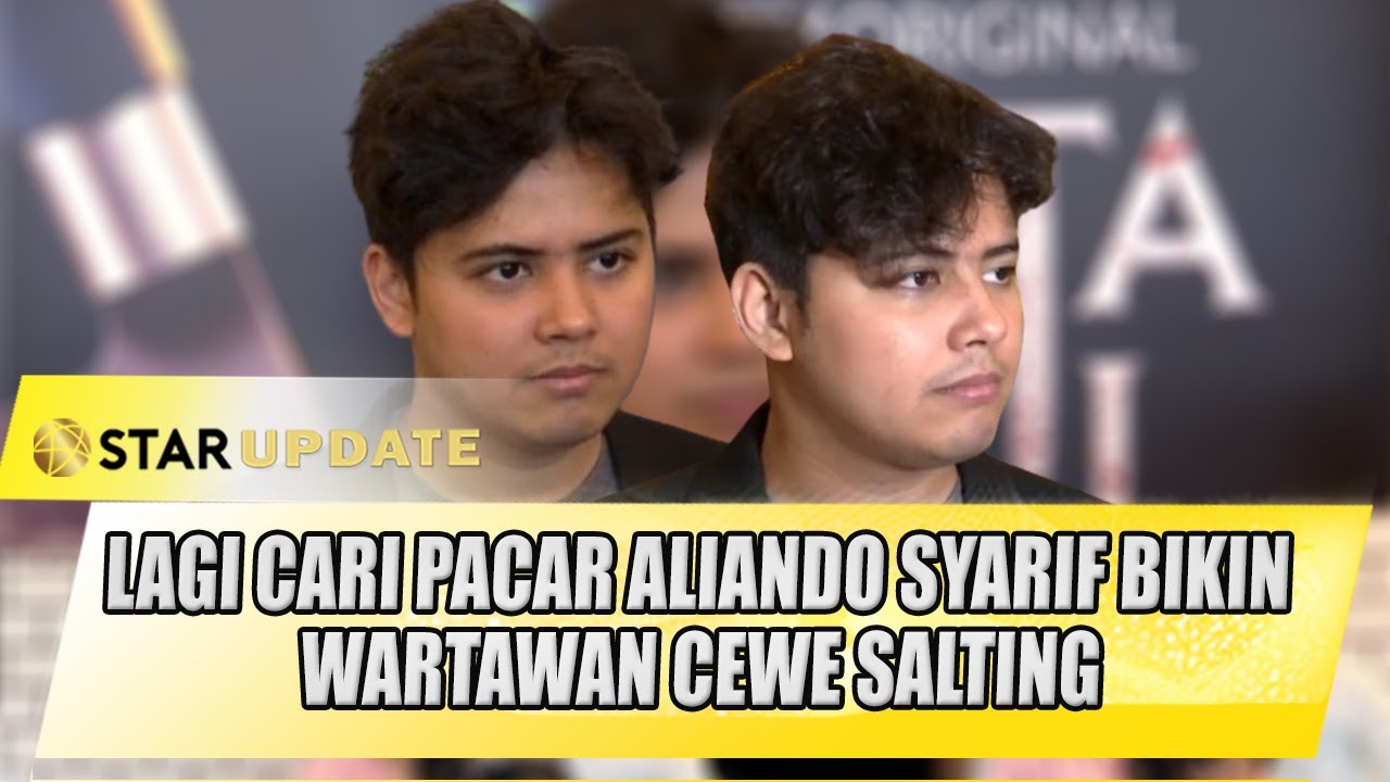 LAGI BINGUNG CARI PACAR, MUKA MERAH ALIANDO SYARIEF BIKIN WARTAWAN INI ...