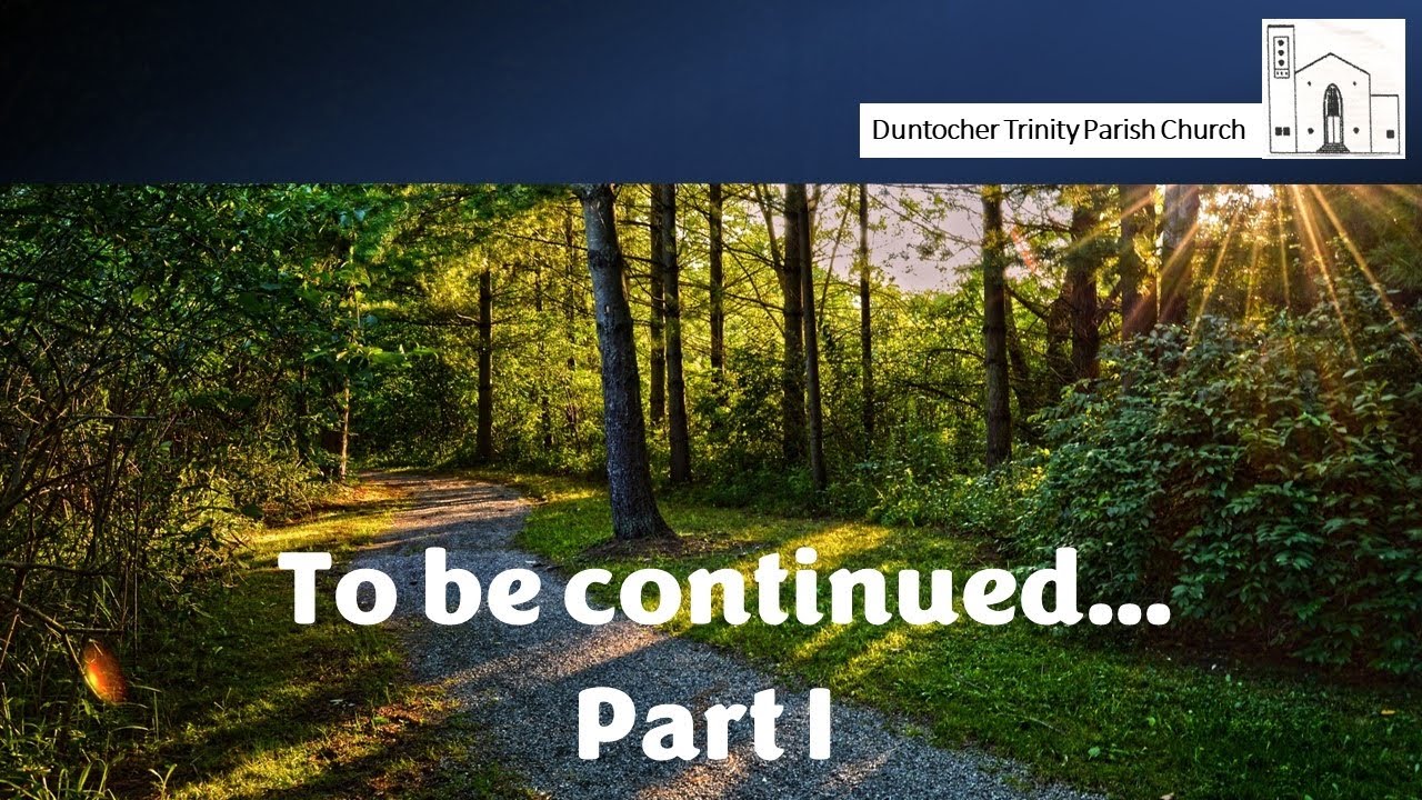 To be continued… Part 1 - YouTube