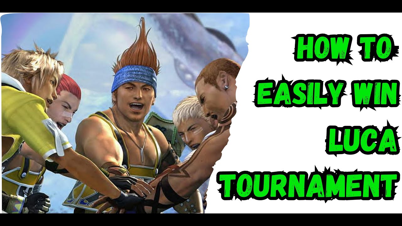 How to win the Luca Tournament in Final Fantasy X Remastered - YouTube
