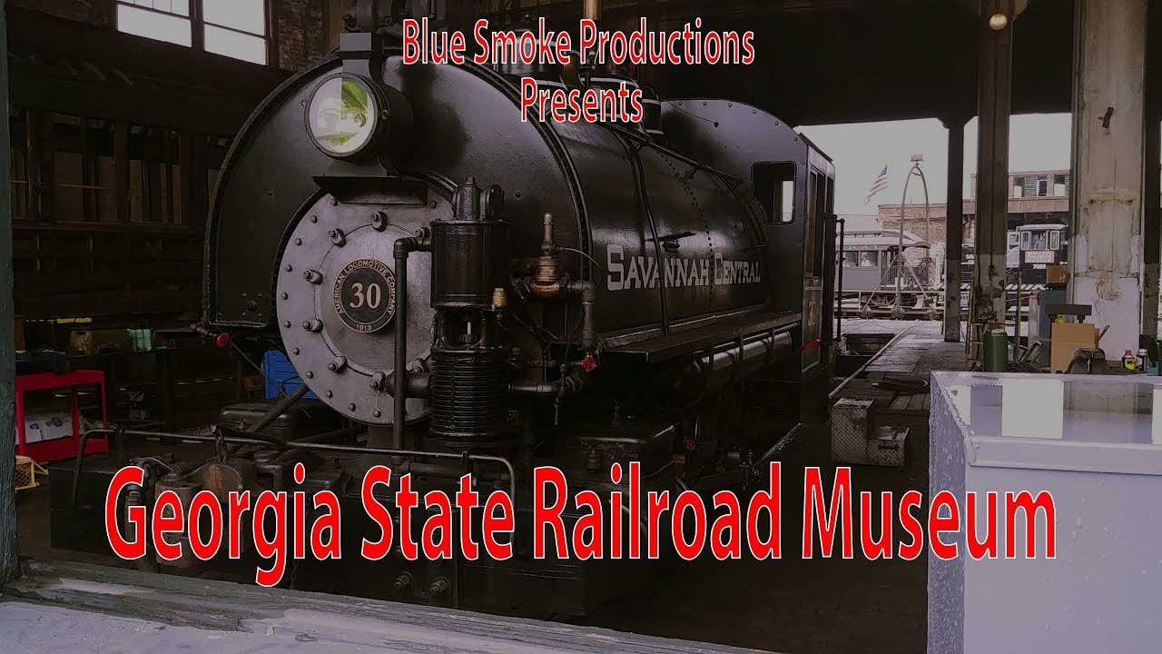 Georgia State Railroad Museum - YouTube
