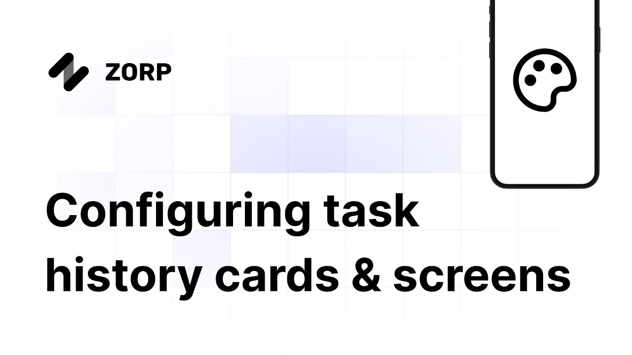 How to configure Task History cards and screen - YouTube