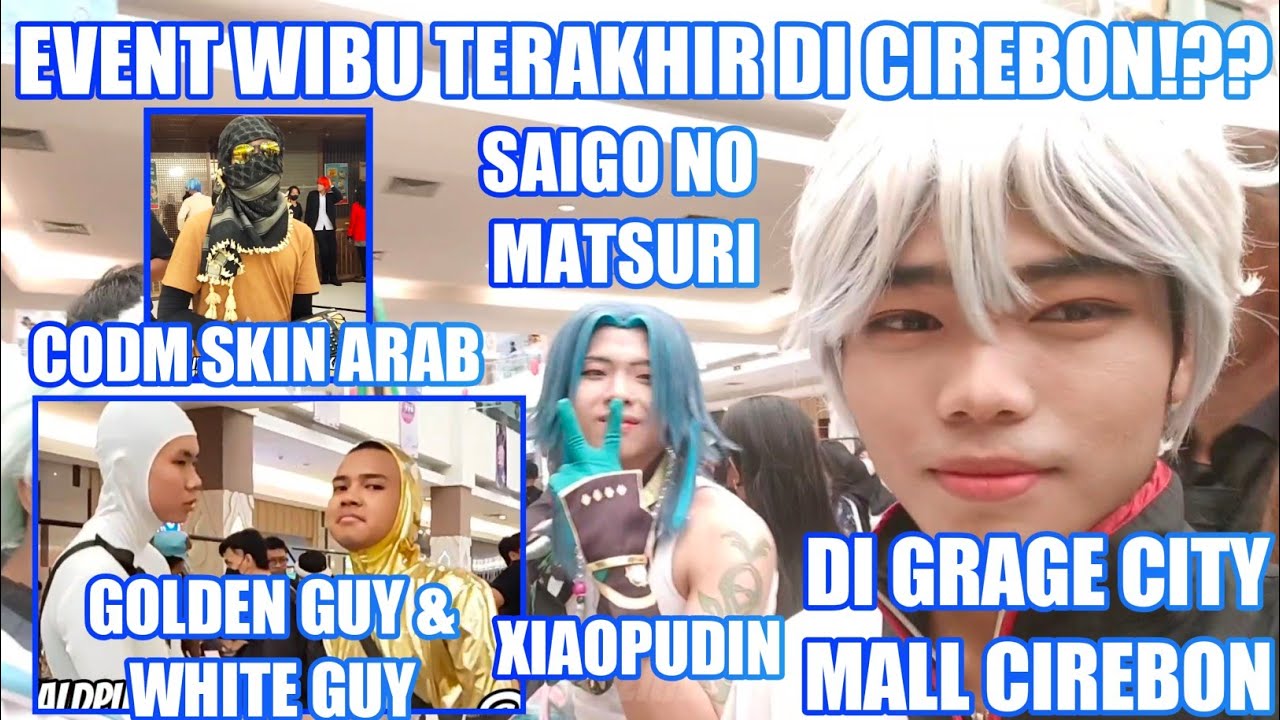 EVENT WIBU TERAKHIR? SAIGO NO MATSURI DI GRAGE CITY MALL CIREBON ...
