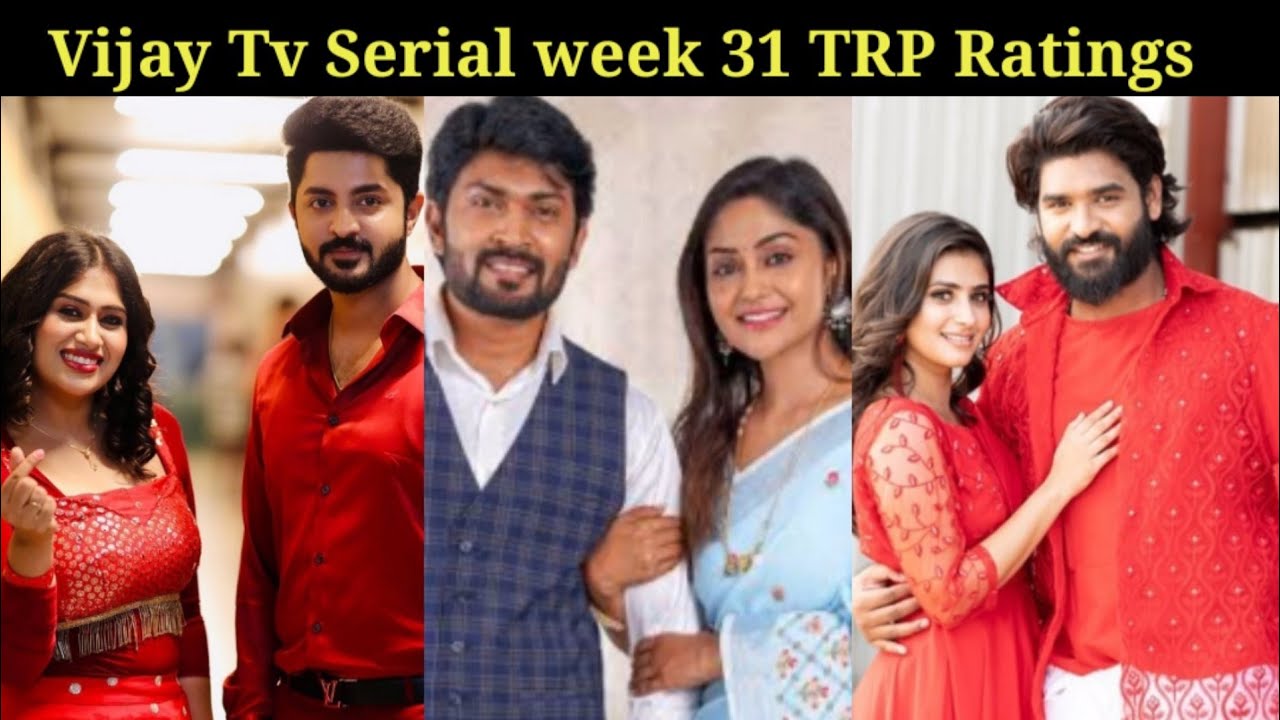 Vijay Tv All Serials Week 31 TRP Ratings 🥳 All Serials Week 31 TRP ...