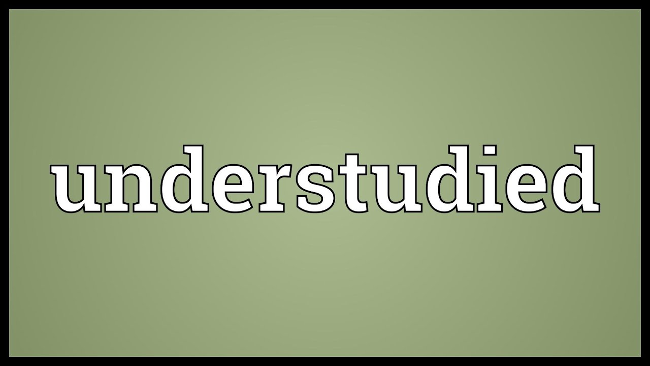 Understudied Meaning - YouTube
