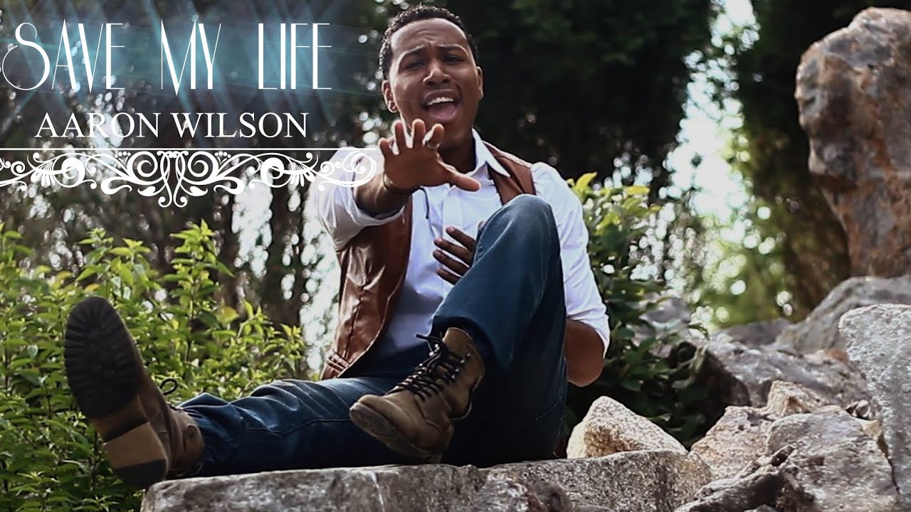 Aaron Wilson Save My Life Official Music Video 2014 - YouTube
