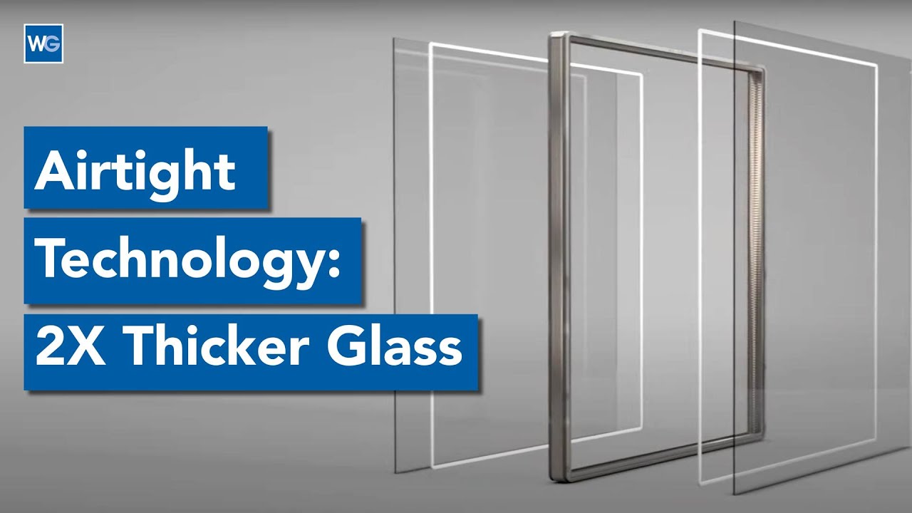 WeatherGard Unveils the Power of Our 2X Thicker Glass: Top-Notch ...