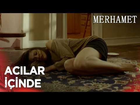 Şadiye Acılar İçinde...  I Merhamet