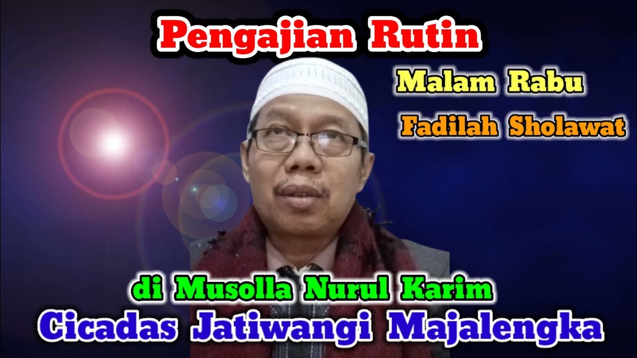 BAB FADILAH SHOLAWAT BERSAMA USTADZ DEDI SUPRIYADI, S.Ag. - YouTube