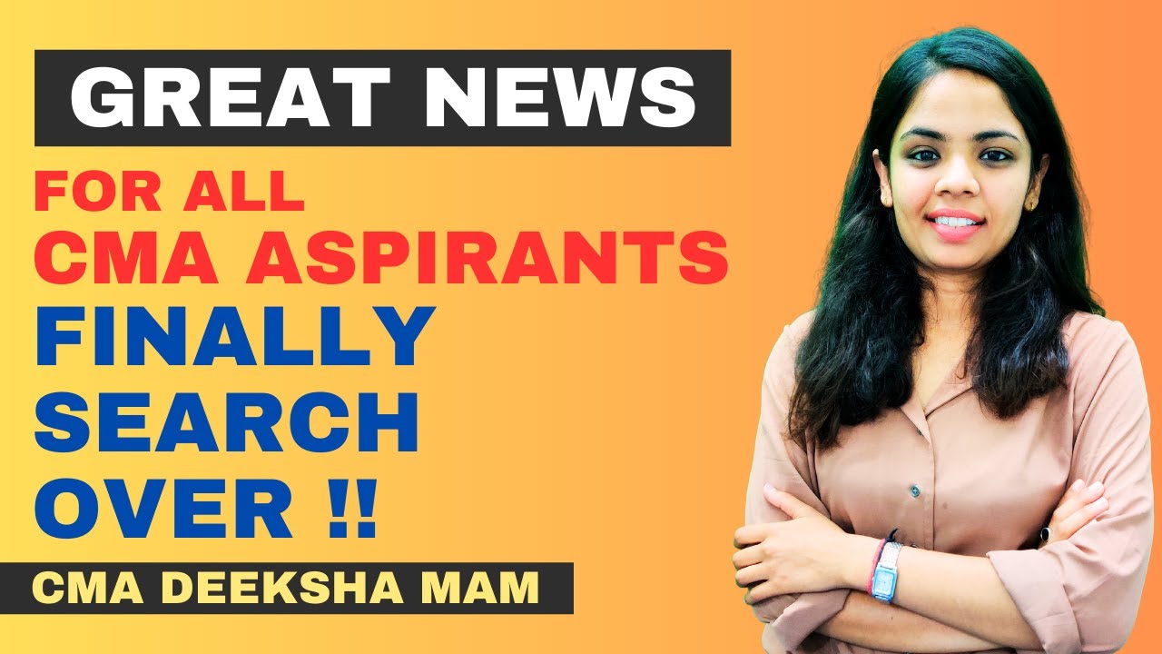 Great News for CMA Aspirants || The Search is Over!!!!! - YouTube