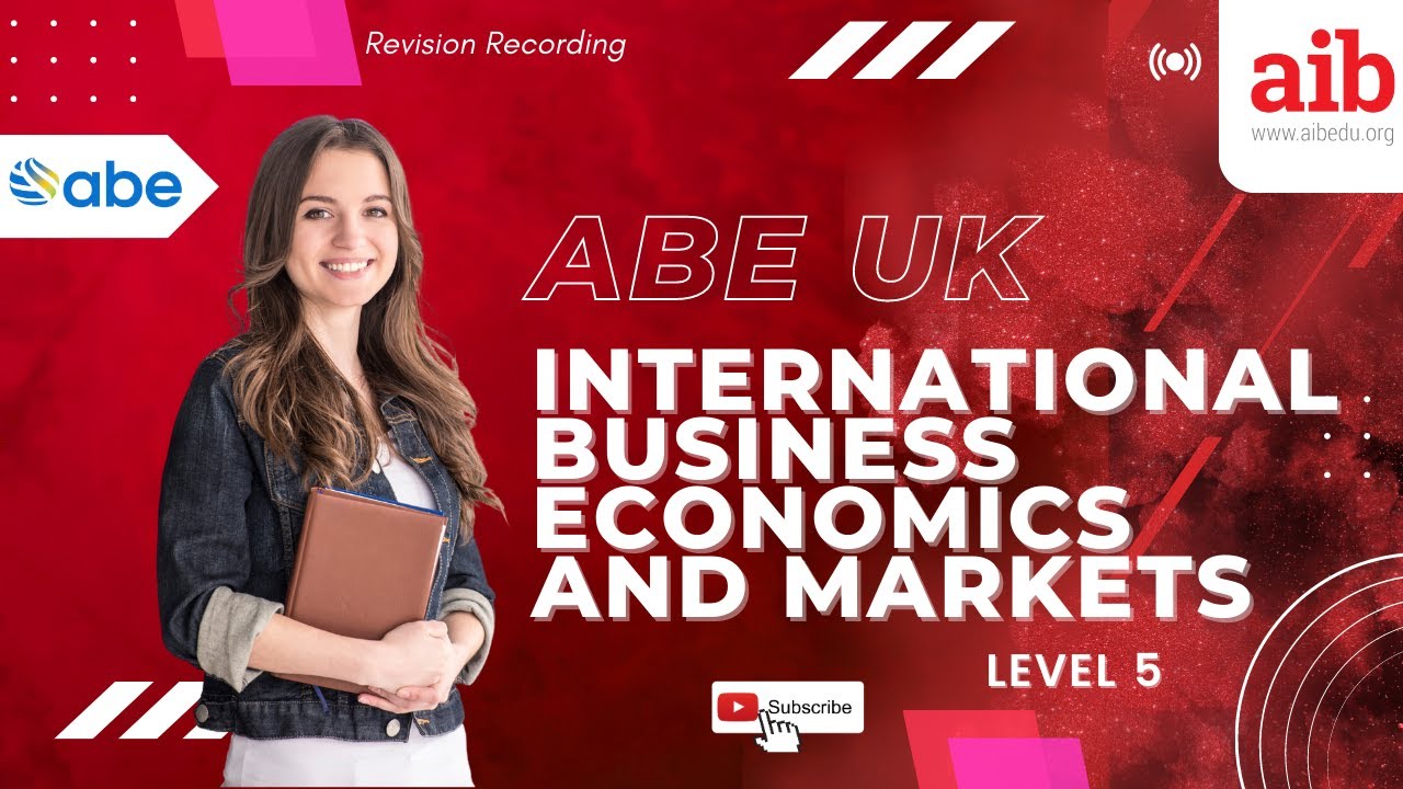 ABE UK International Business Economics and Markets Level 5 - YouTube