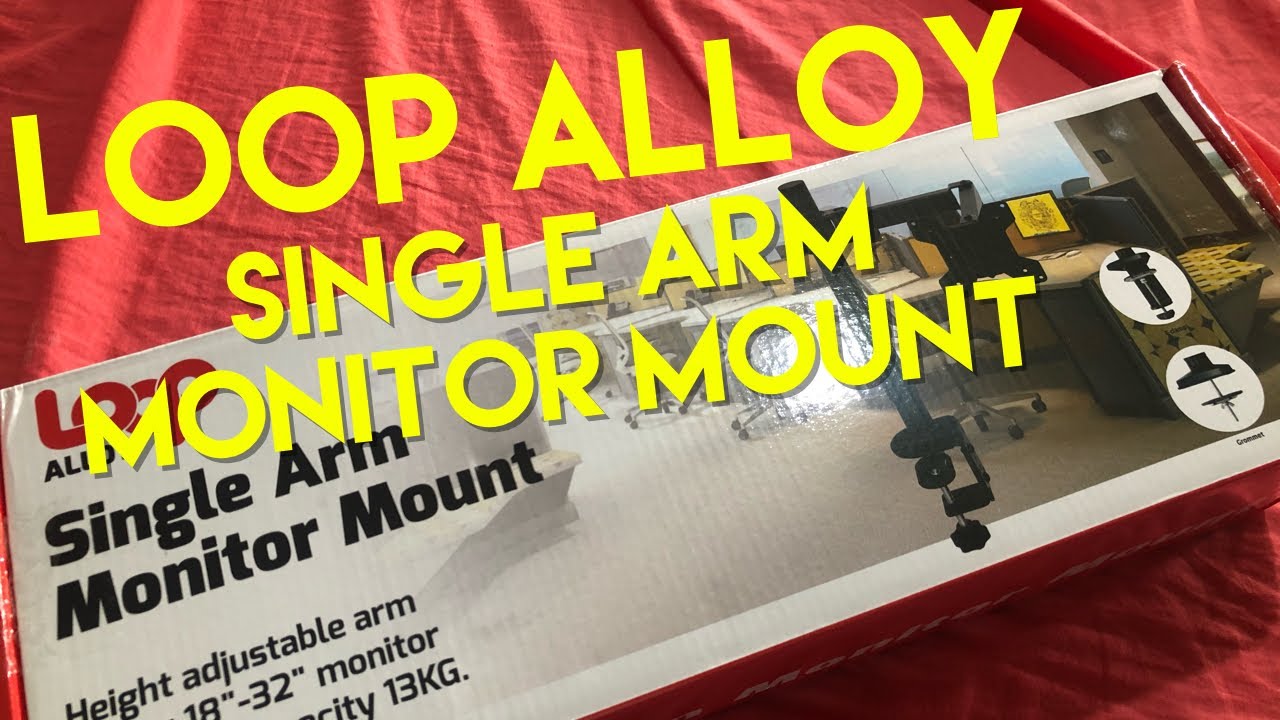 Loop Alloy Single Arm Monitor Mount | Unboxing & Installation - YouTube