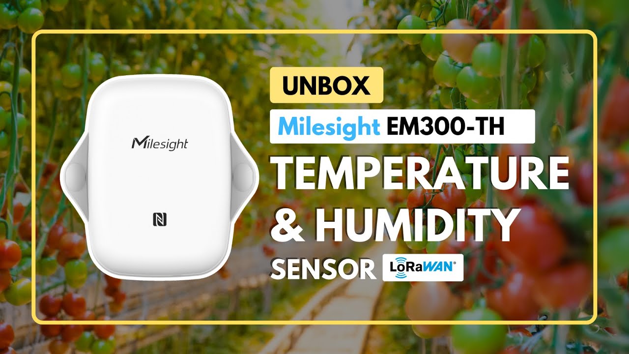 Unbox Milesight EM300-TH ∣ Farm lab ∣ IRD Laboratory - YouTube
