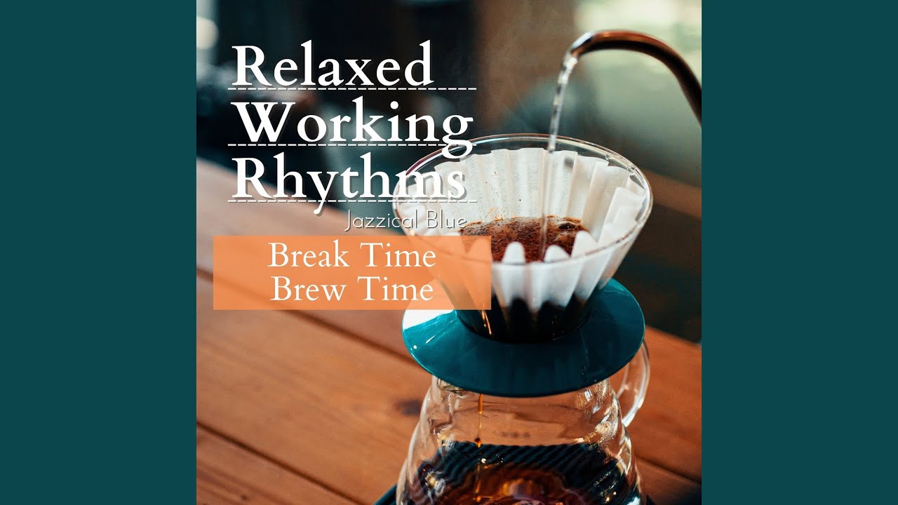 Break Time Brew Time - YouTube