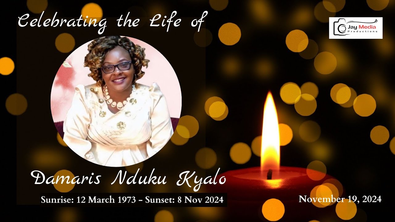 Celebrating the life of Damaris Nduku Kyalo 1973 - 2024 - YouTube