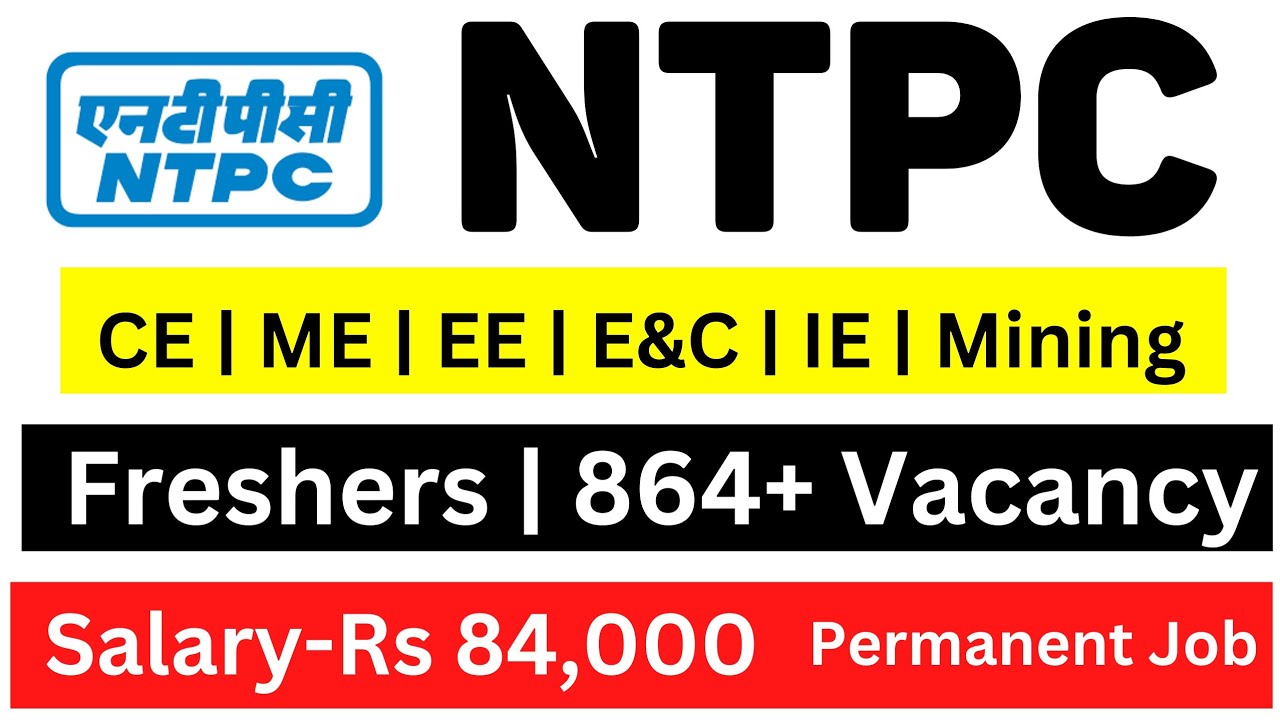 NTPC Latest Engineers | Freshers Eligible | 864+ Vacancy |Salary-Rs ...
