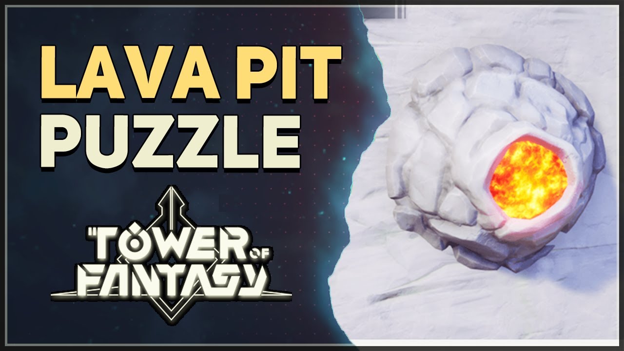 Lava Pit Puzzle Tower of Fantasy - YouTube
