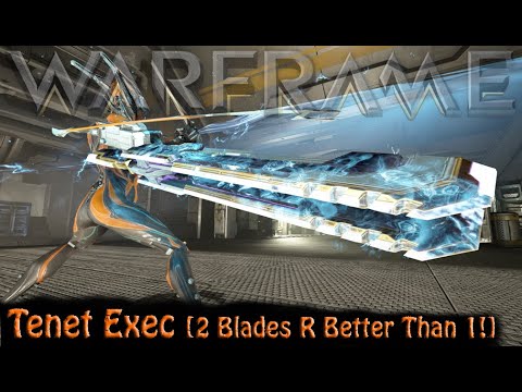Warframe - Tenet Exec [2 Blades R Better Than 1!] - YouTube