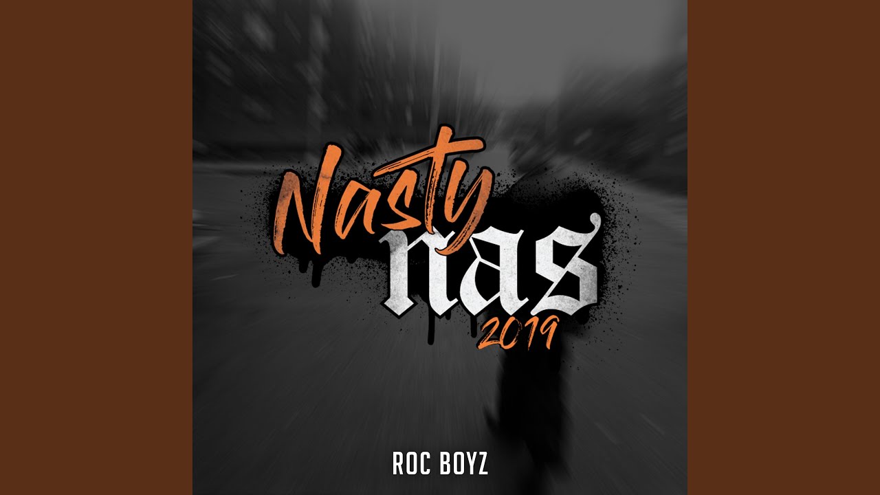 Nasty Nas 2019 - YouTube