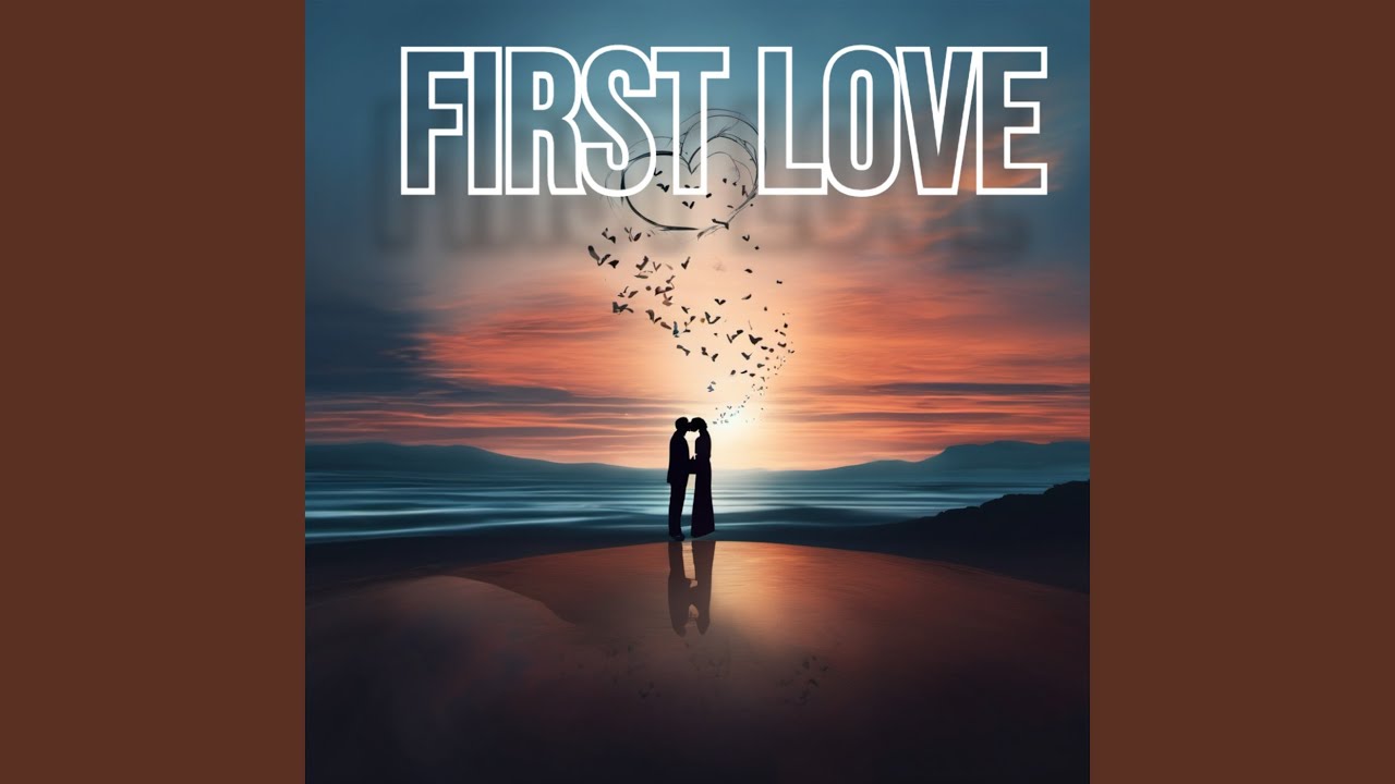 First Love - YouTube