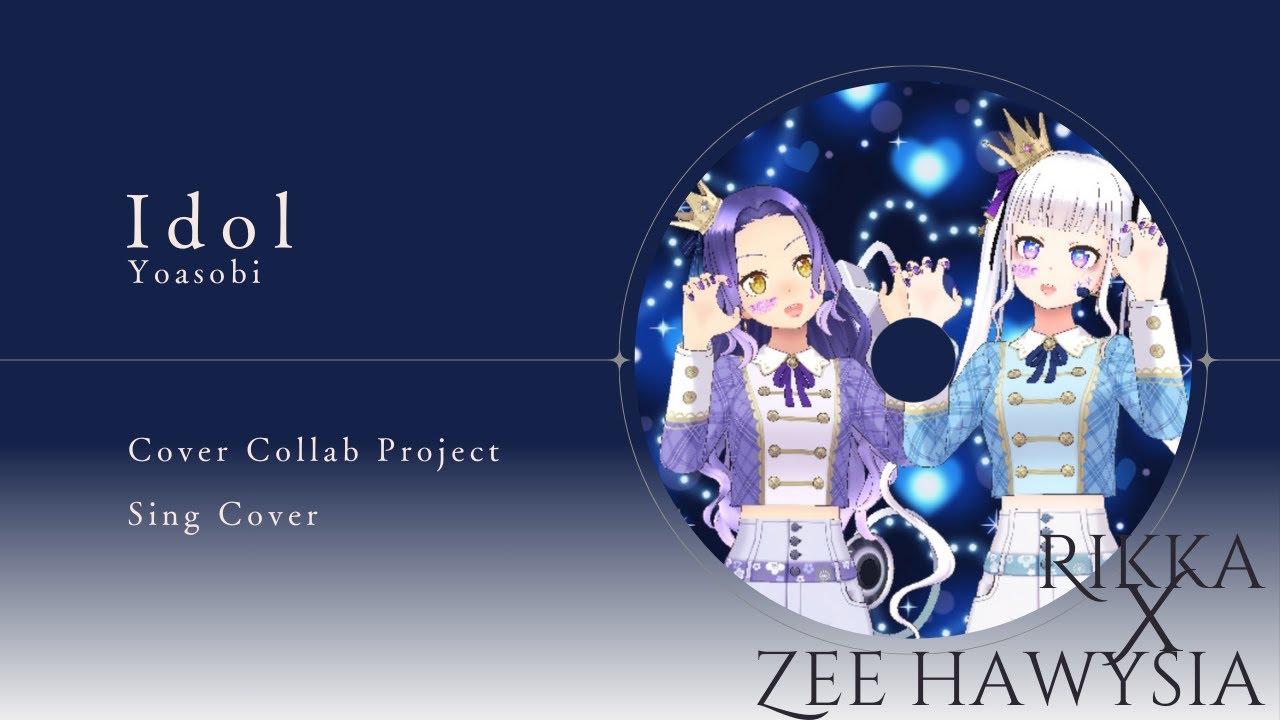 Yoasobi - Idol [Collab Sing Cover - Rikka ft. Zee Hawysia] - YouTube