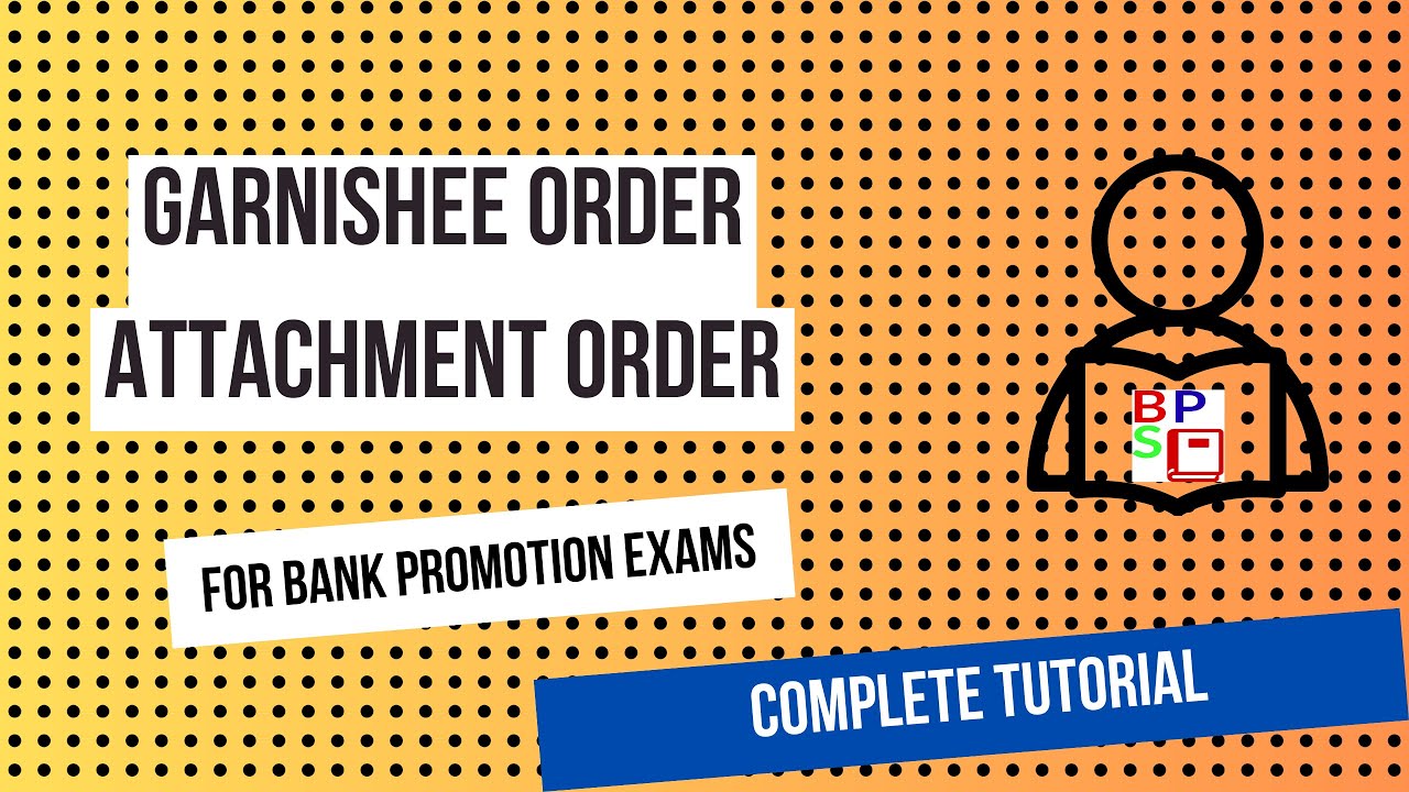 Garnishee Attachment order Notes for Bank Promotion Study # ...