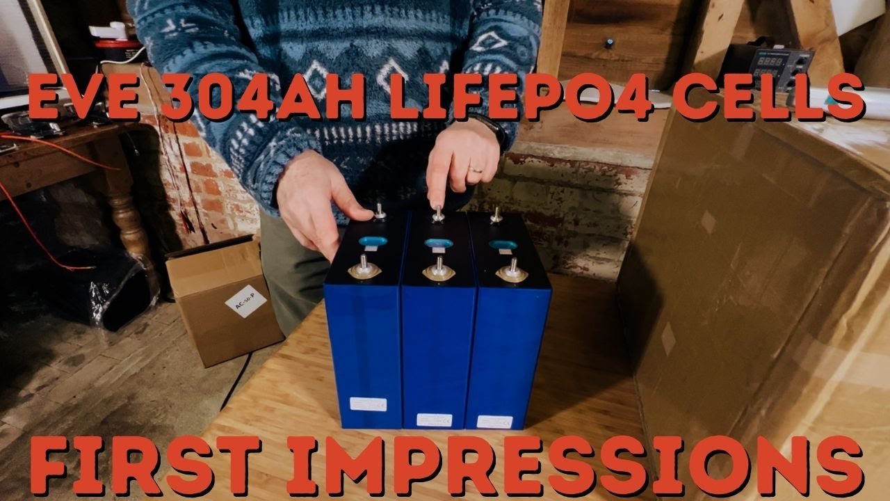 304Ah EVE LiFePO4 Battery Cells: First Impressions - YouTube