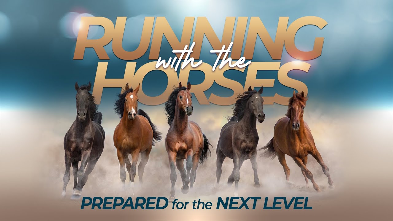 Running with the Horses | Lesson #8 | Apostle Charles E. Perry Jr ...