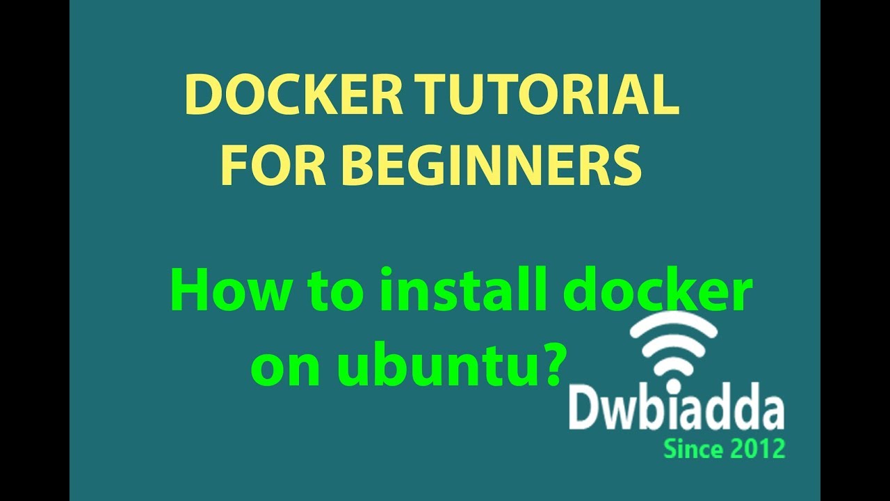 How To Install Docker On Ubuntu Docker Tutorial Youtube